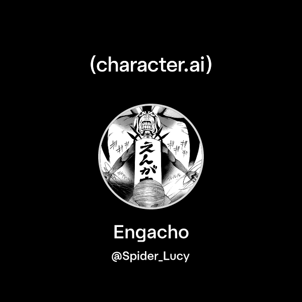 Chat with Engacho | character.ai | AI Chat, Reimagined–Your Words. Your World.