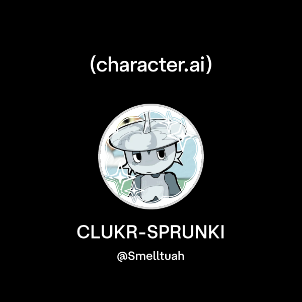 Chat with CLUKR-SPRUNKI | character.ai | AI Chat, Reimagined–Your Words ...
