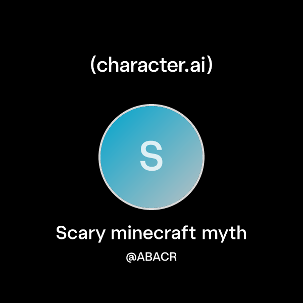 Chat with Scary minecraft myth | character.ai | Personalized AI for ...