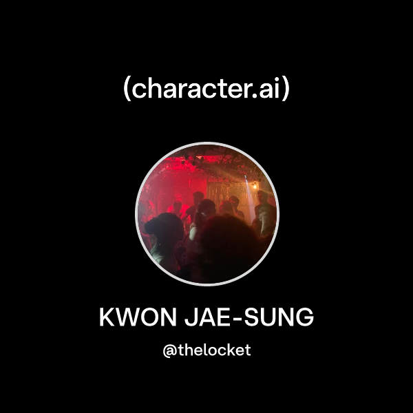 Chat with KWON JAE-SUNG | character.ai | AI Chat, Reimagined–Your Words ...