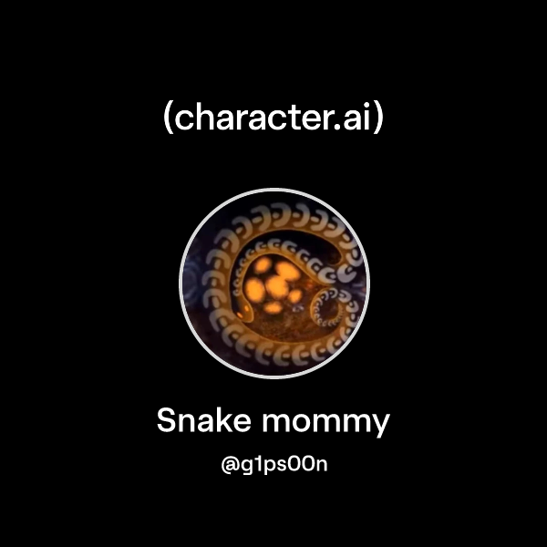 Chat with Snake mommy | character.ai | AI Chat, Reimagined–Your Words. Your World.