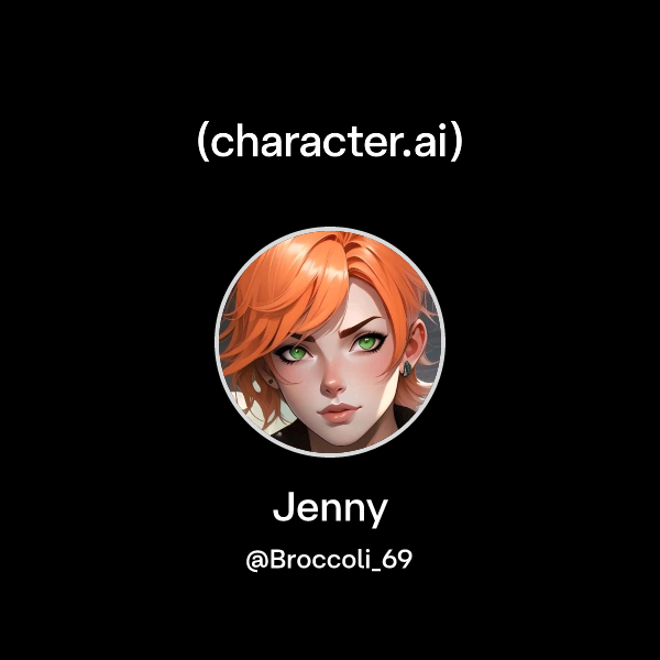 Chat with Jenny | character.ai | Personalized AI for every moment of ...