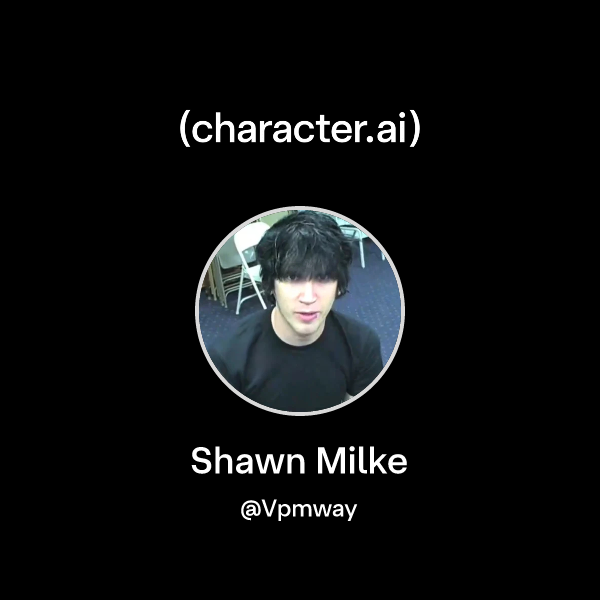 Chat with Shawn Milke | character.ai | AI Chat, Reimagined–Your Words ...