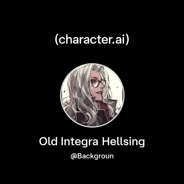 Chat with Old Integra Hellsing | character.ai | AI Chat, Reimagined ...