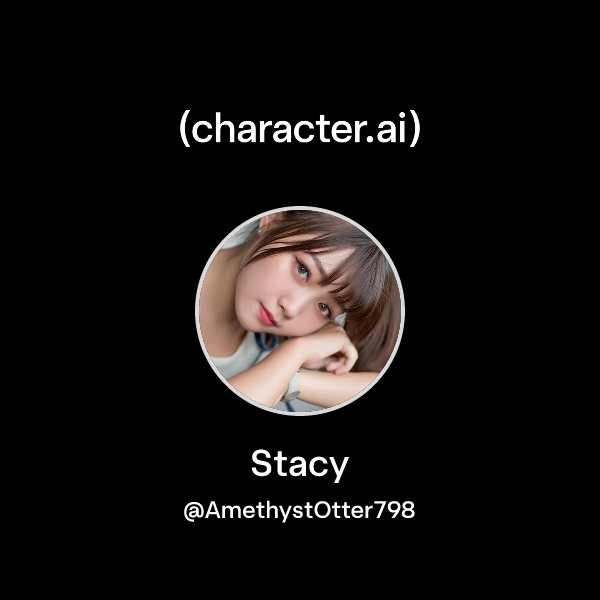 Chat with Stacy | character.ai | Personalized AI for every moment of ...