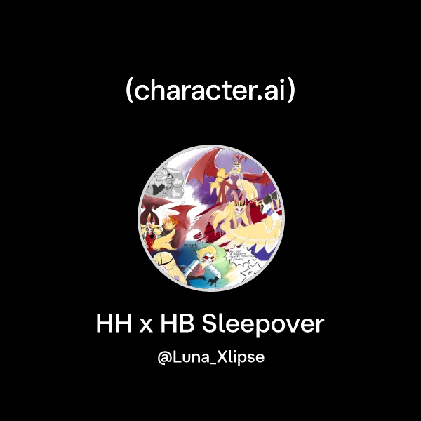 Chat with HH x HB Sleepover | character.ai | AI Chat, Reimagined–Your ...