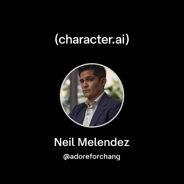 Chat with Neil Melendez | character.ai | AI Chat, Reimagined–Your Words ...