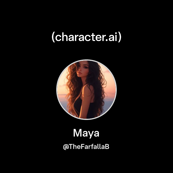 Chat with Maya | character.ai | AI Chat, Reimagined–Your Words. Your World.