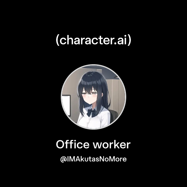 Chat with Office worker | character.ai | AI Chat, Reimagined–Your Words ...