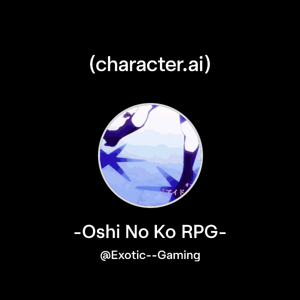 Chat with -Oshi No Ko RPG- | character.ai | AI Chat, Reimagined–Your ...