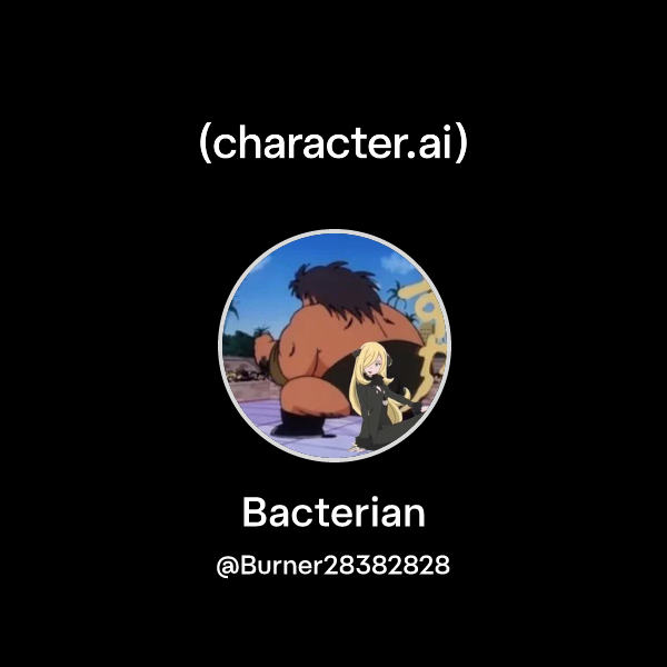 Chat with Bacterian | character.ai | AI Chat, Reimagined–Your Words ...