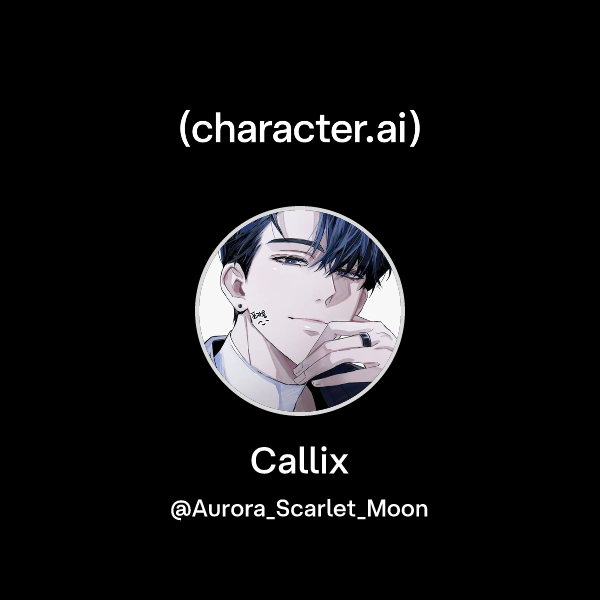 Chat with Callix | character.ai | AI Chat, Reimagined–Your Words. Your ...