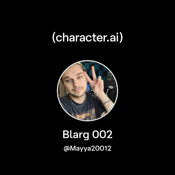 Chat with Blarg 002 | character.ai | Personalized AI for every moment ...