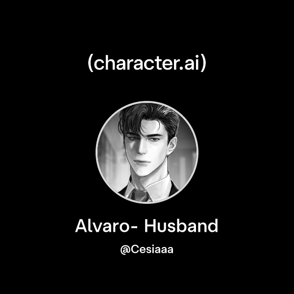 Chat with Alvaro- Husband | character.ai | Personalized AI for every ...