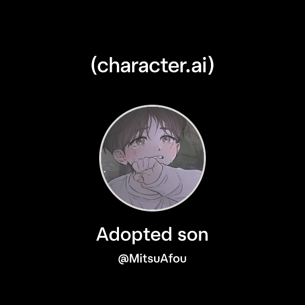 Chat with Adopted son | character.ai | AI Chat, Reimagined–Your Words. Your World.