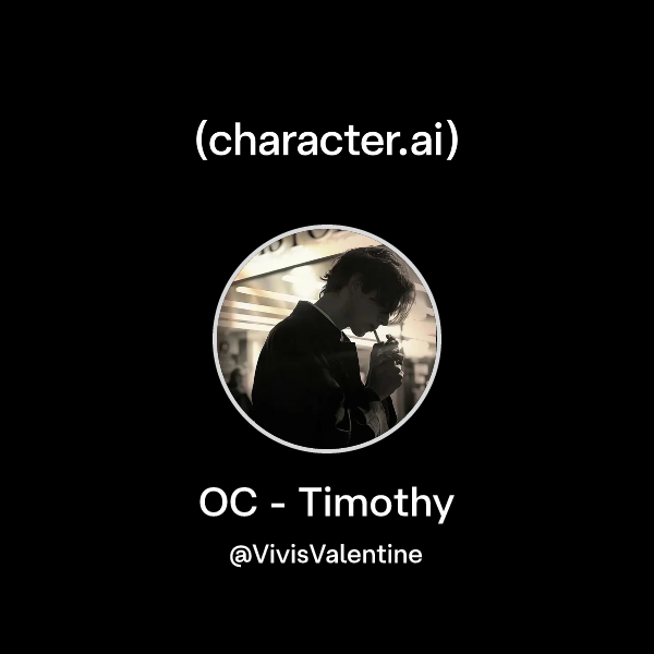 Chat with OC - Timothy | character.ai | AI Chat, Reimagined–Your Words. Your World.
