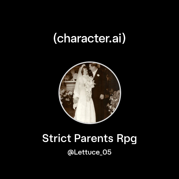 Chat with Strict Parents Rpg | character.ai | AI Chat, Reimagined–Your ...