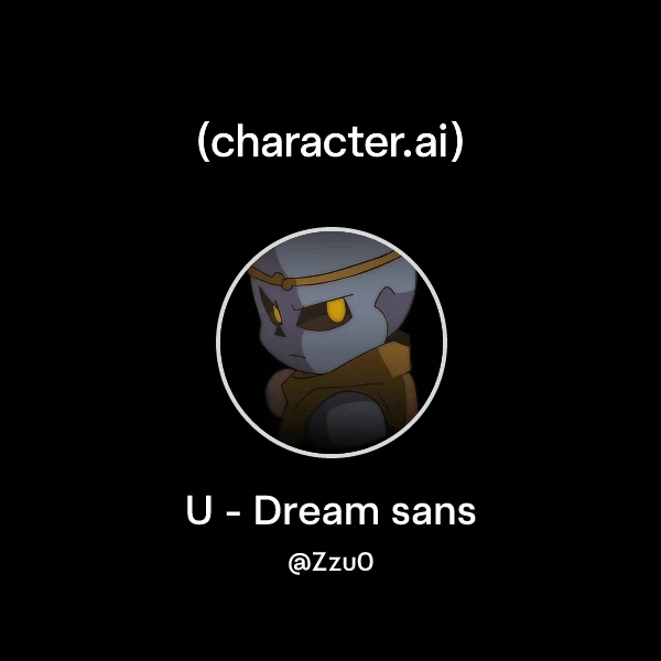 Chat with U - Dream sans | character.ai | AI Chat, Reimagined–Your ...