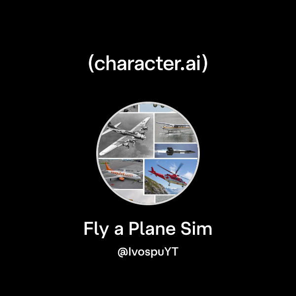 Chat with Fly a Plane Sim | character.ai | AI Chat, Reimagined–Your ...