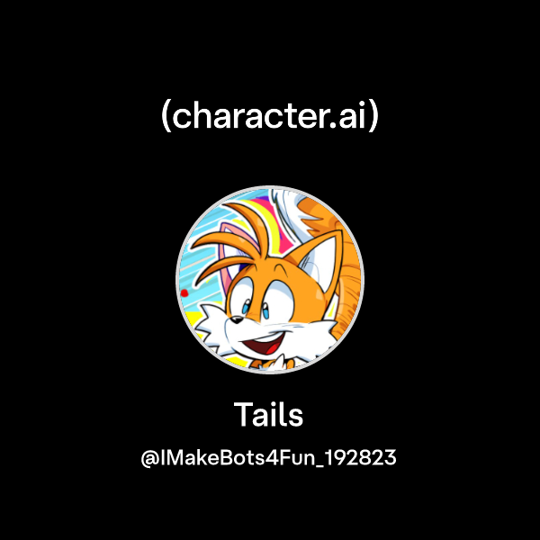 Chat with Tails | character.ai | AI Chat, Reimagined–Your Words. Your ...