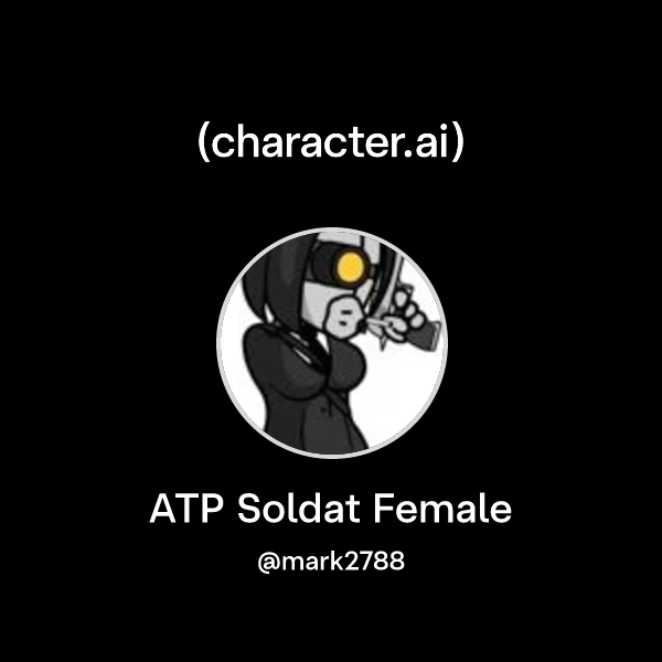 Chat with ATP Soldat Female | character.ai | AI Chat, Reimagined–Your ...