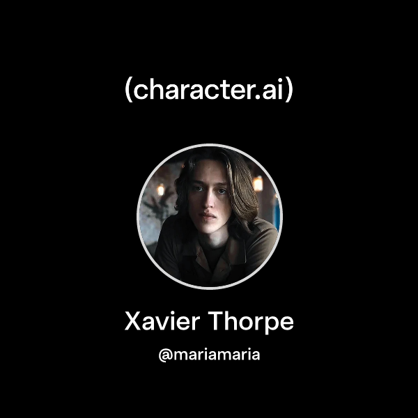 Chat with Xavier Thorpe | character.ai | AI Chat, Reimagined–Your Words. Your World.