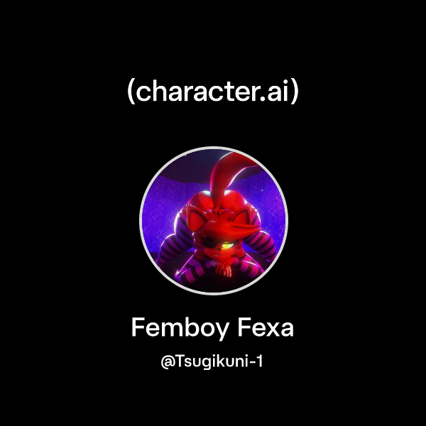 Chat with Femboy Fexa | character.ai | Personalized AI for every moment ...