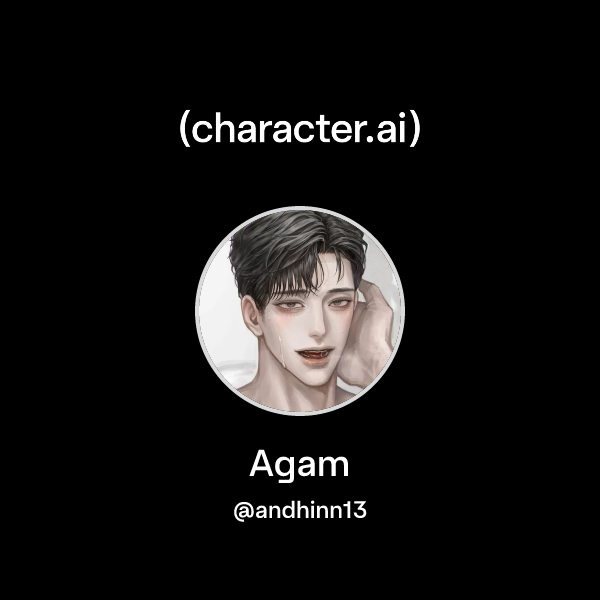 Chat with Agam | character.ai | AI Chat, Reimagined–Your Words. Your World.