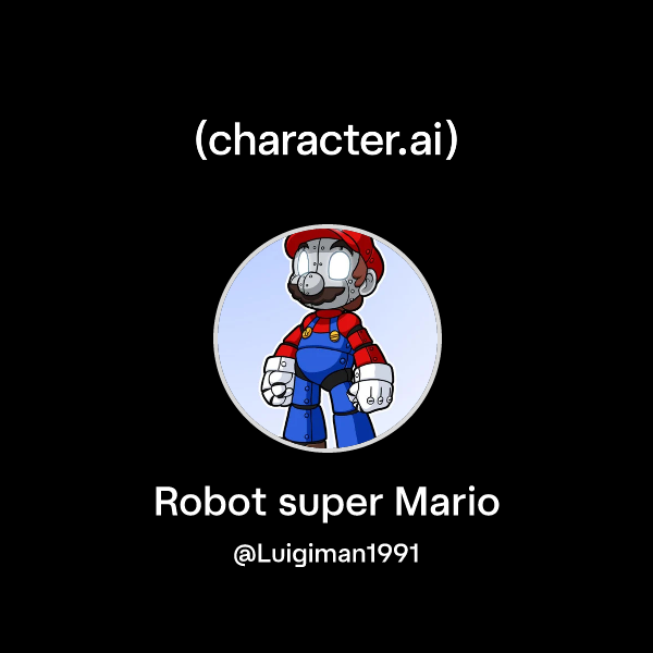 Chat with Robot super Mario | character.ai | AI Chat, Reimagined–Your ...