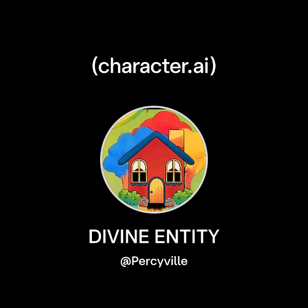 Chat with DIVINE ENTITY | character.ai | Personalized AI for every ...