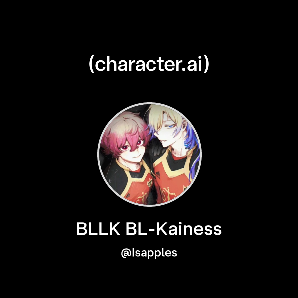 Chat with BLLK BL-Kainess | character.ai | AI Chat, Reimagined–Your ...
