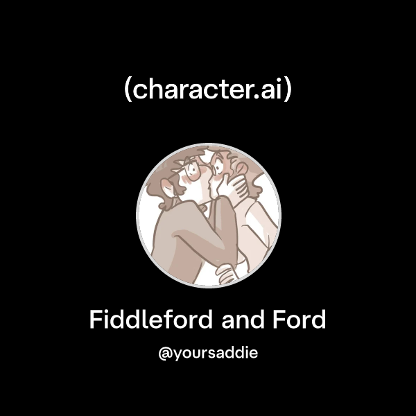 Chat with Fiddleford and Ford | character.ai | Personalized AI for ...