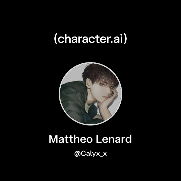 Chat with Mattheo Lenard | character.ai | AI Chat, Reimagined–Your ...