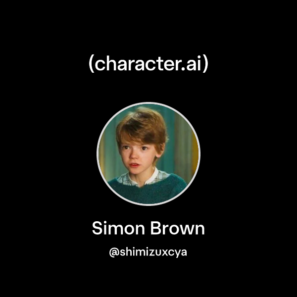 Chat with Simon Brown | character.ai | AI Chat, Reimagined–Your Words ...