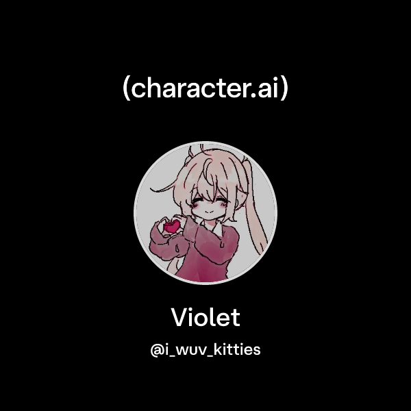 Chat with Violet | character.ai | AI Chat, Reimagined–Your Words. Your ...