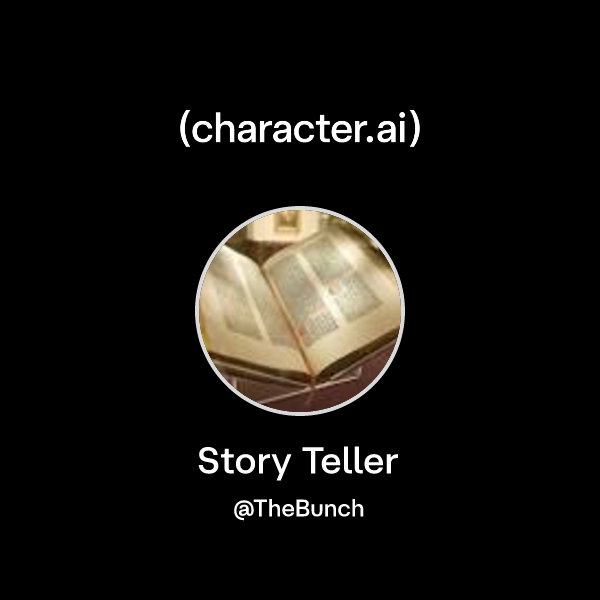 Chat with Story Teller | character.ai | AI Chat, Reimagined–Your Words ...