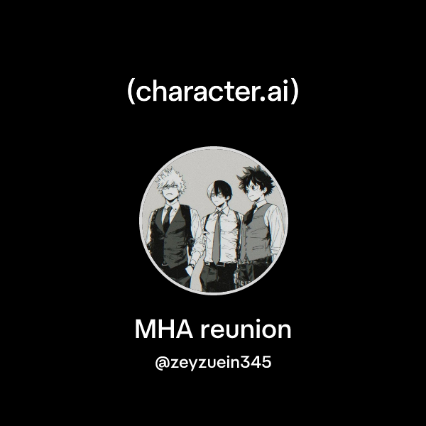 Chat with MHA reunion | character.ai | AI Chat, Reimagined–Your Words ...