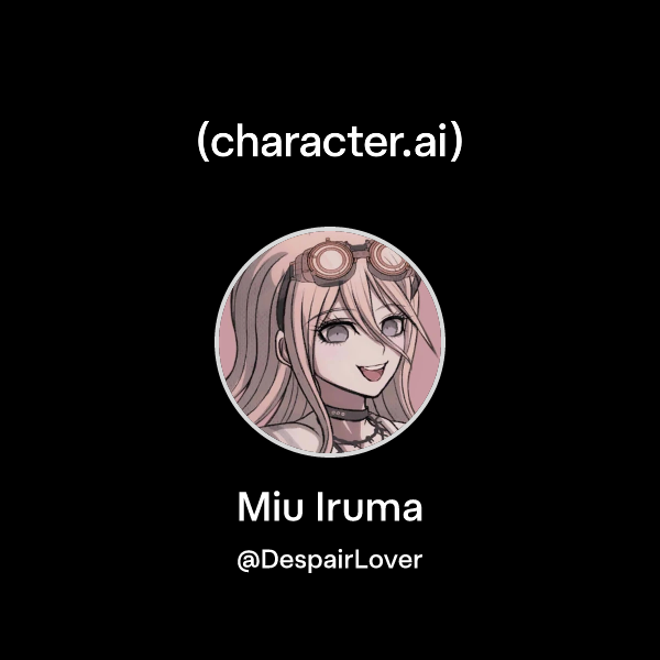 Chat with Miu Iruma | character.ai | AI Chat, Reimagined–Your Words ...