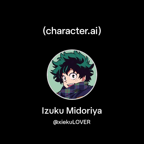 Chat with Izuku Midoriya | character.ai | Personalized AI for every moment of your day