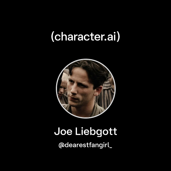 Chat with Joe Liebgott | character.ai | AI Chat, Reimagined–Your Words. Your World.
