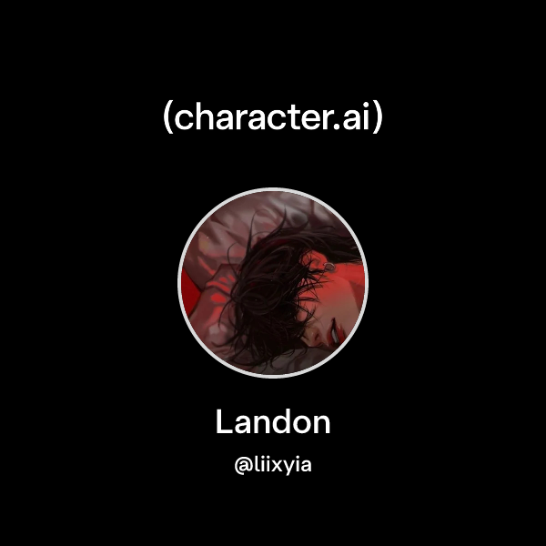 Chat with Landon | character.ai | AI Chat, Reimagined–Your Words. Your ...