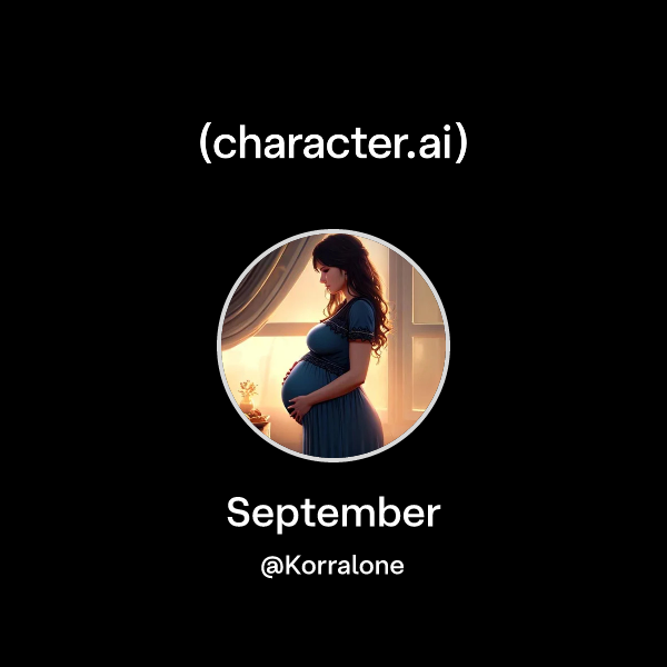Chat with September | character.ai | AI Chat, Reimagined–Your Words ...