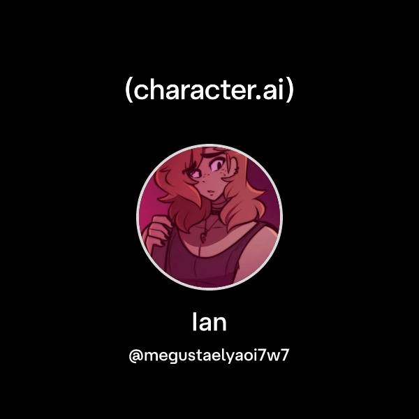 Chat with Ian | character.ai | Personalized AI for every moment of your day