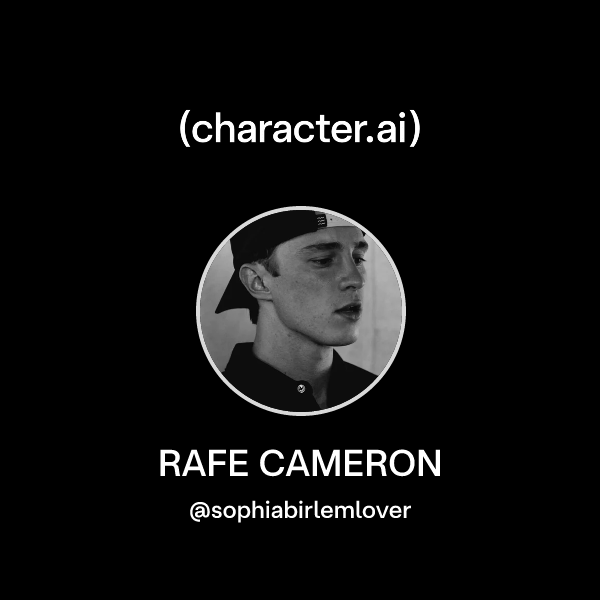 Chat with RAFE CAMERON | character.ai | AI Chat, Reimagined–Your Words ...