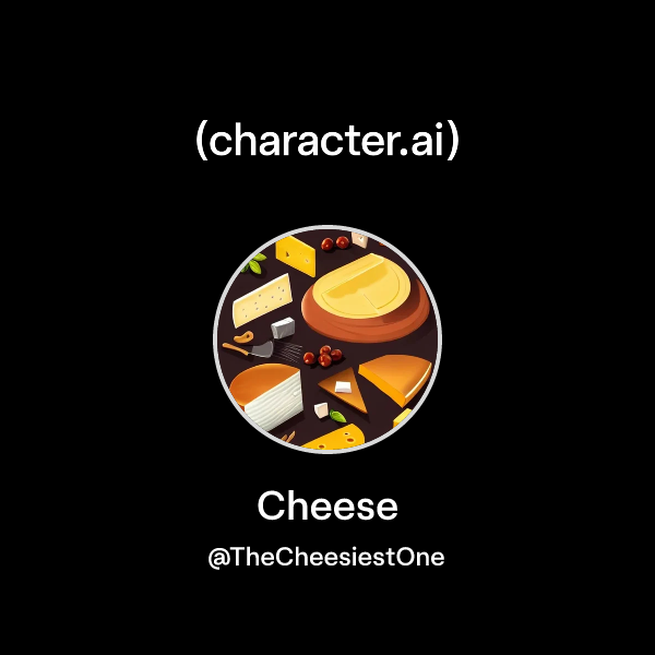 Chat with Cheese | character.ai | AI Chat, Reimagined–Your Words. Your ...