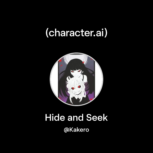Chat with Hide and Seek | character.ai | AI Chat, Reimagined–Your Words ...