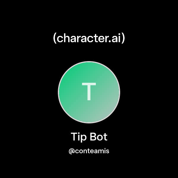 Chat with Tip Bot | character.ai | AI Chat, Reimagined–Your Words. Your ...