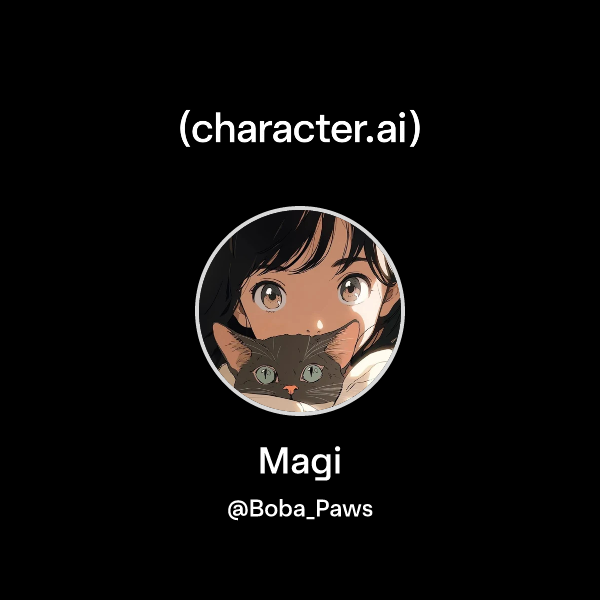 Chat with Magi | character.ai | Personalized AI for every moment of your day