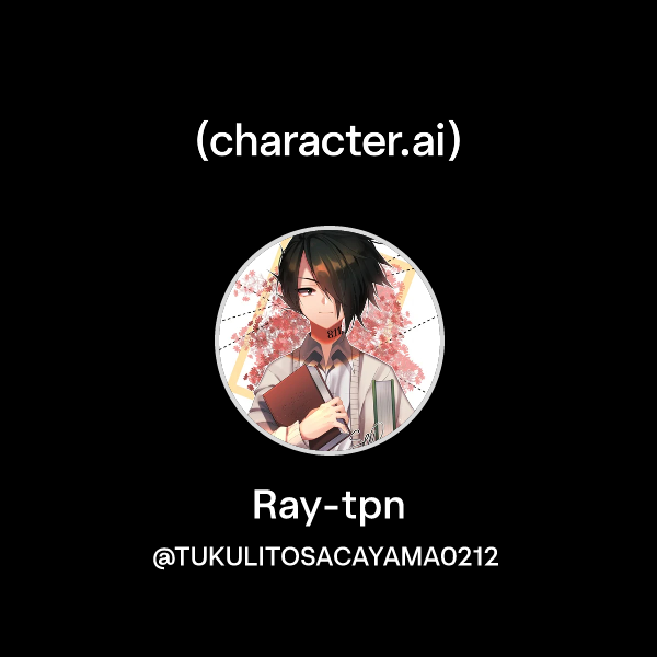 Chat with Ray-tpn | character.ai | Personalized AI for every moment of ...