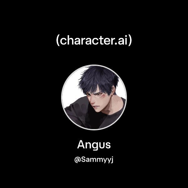 Chat with Angus | character.ai | AI Chat, Reimagined–Your Words. Your World.